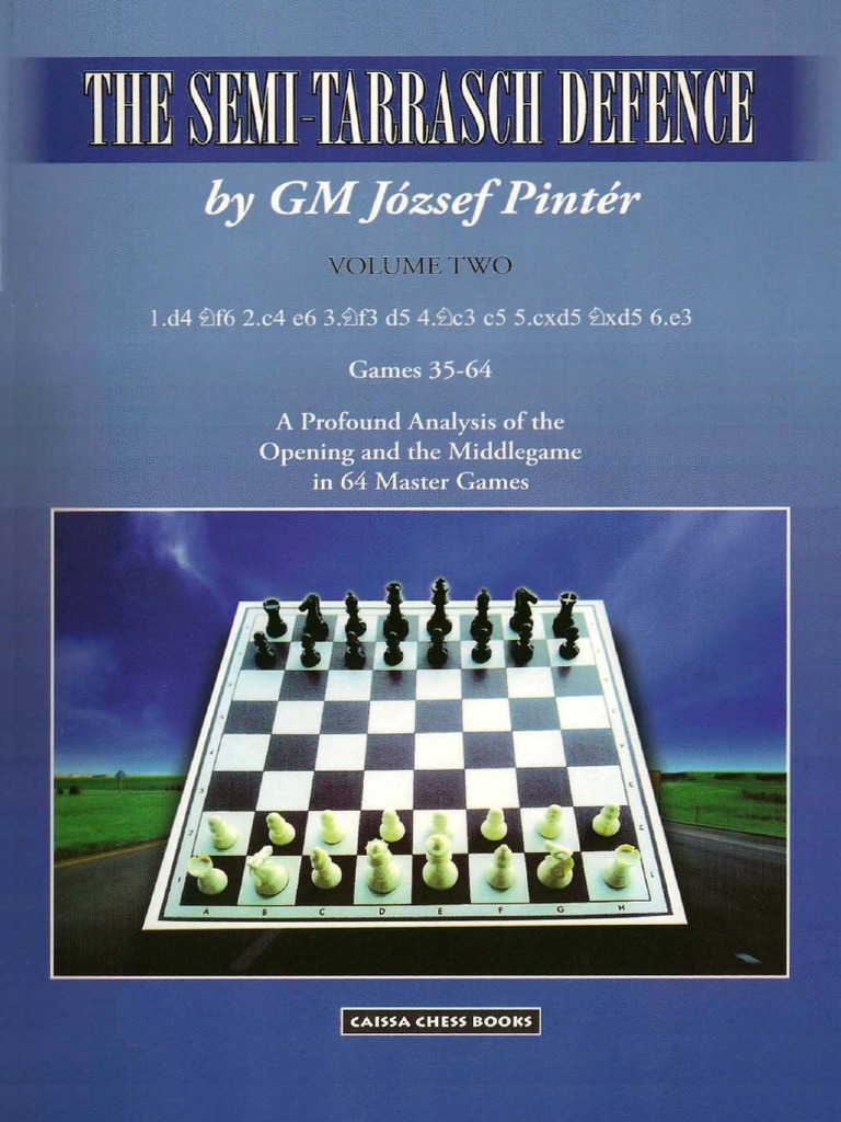 The Semi-Tarrasch Defence Vol 2 - Jozsef Pinter | PDF | Chess Openings ...