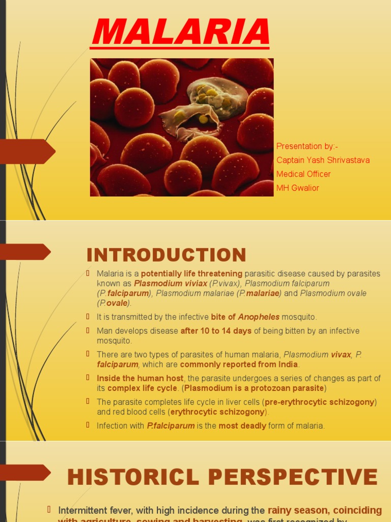 Malaria: Presentation By:-Captain Yash Shrivastava Medical Officer MH ...