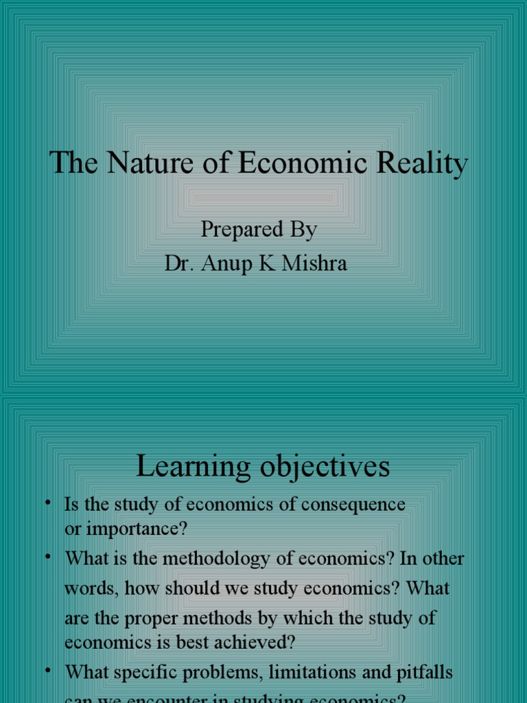 The Nature of Economic Reality | PDF | Economics | Market (Economics)