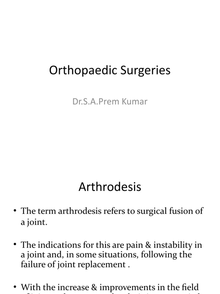 Orthopaedic Surgeries: Dr.S.A.Prem Kumar | PDF | Orthopedic Surgery ...