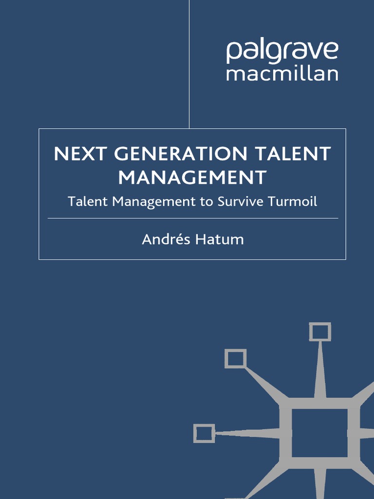 (Andrés Hatum) Next Generation Talent Management | PDF | Talent ...