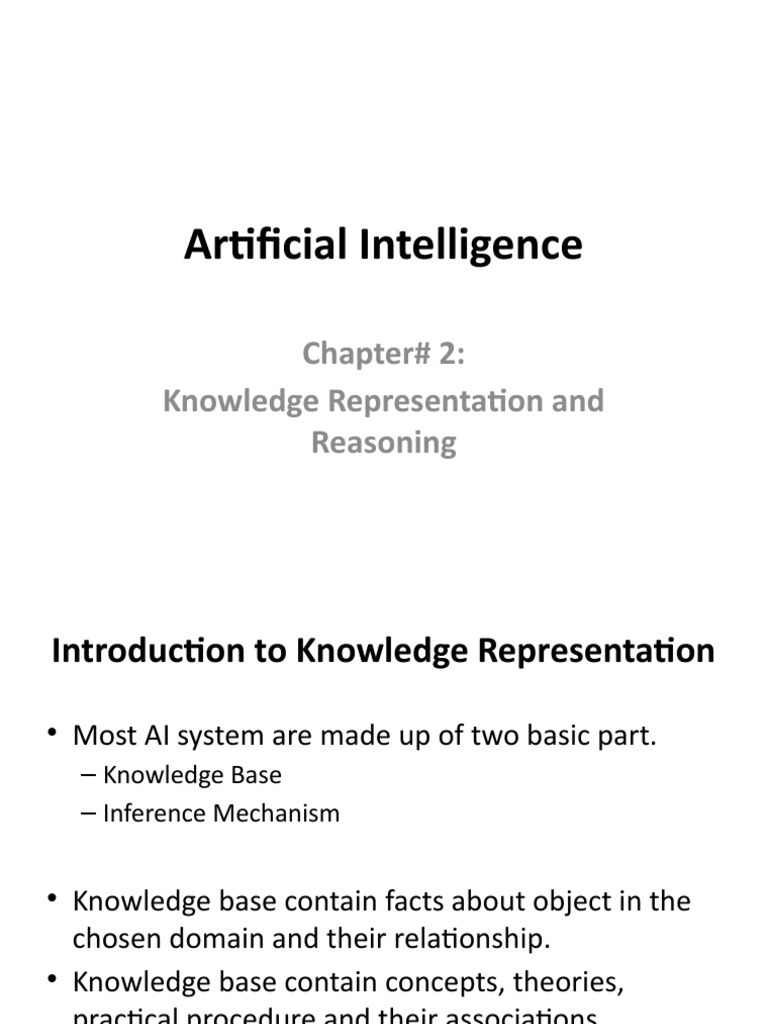 Artificial Intelligence: Chapter# 2: Knowledge Representation and ... Artificial Intelligence: Chapter# 2: Knowledge Representation and ...