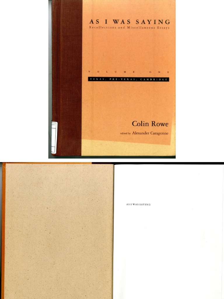 Colin Rowe - As I Was Saying - Vol I | PDF