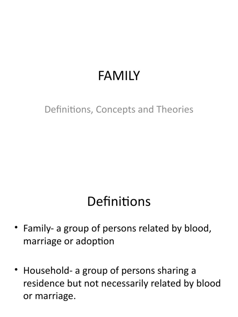 Family: Definitions, Concepts and Theories | PDF | Family | Marriage