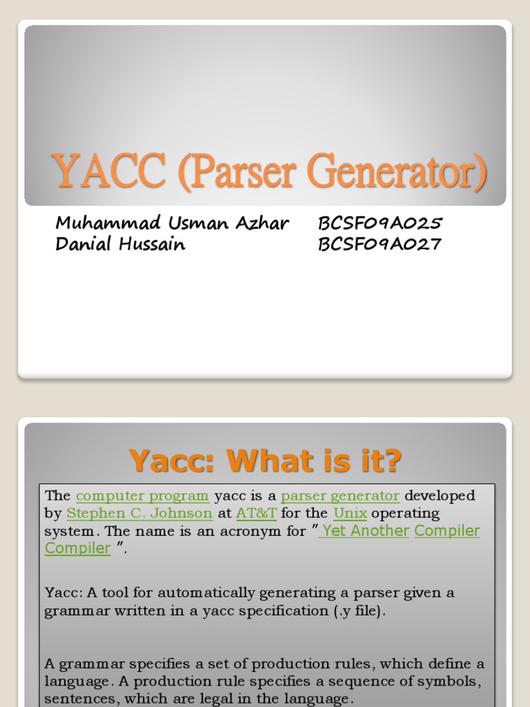 YACC (Parser Generator) : Muhammad Usman Azhar BCSF09A025 Danial Hussain BCSF09A027 | PDF