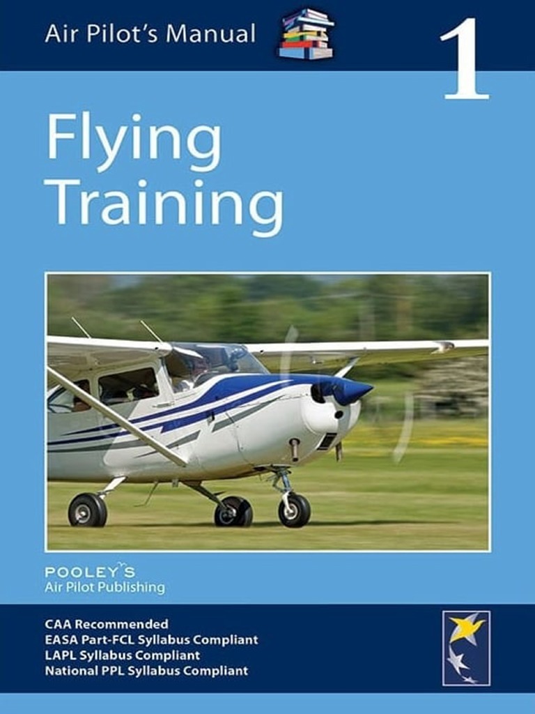 Air Pilot's Manual Volume 1 - Flying Training | PDF