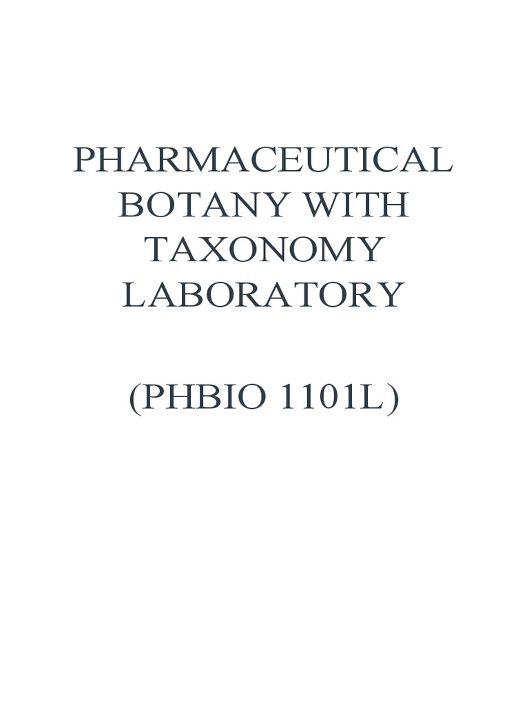 Pharmaceutical Botany With Taxonomy Laboratory (PHBIO 1101L) | PDF | Leaf | Botany