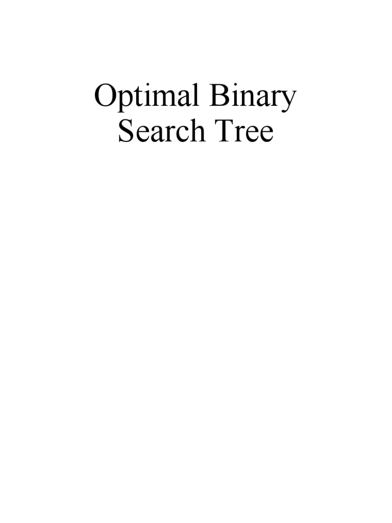 Optimal Binary Search Tree | PDF | Computer Programming | Theoretical ...