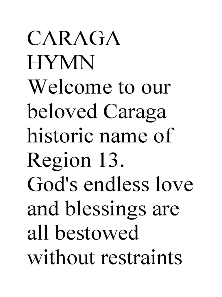 Caraga Hymn Welcome To Our Beloved Caraga Historic Name of Region 13 ...