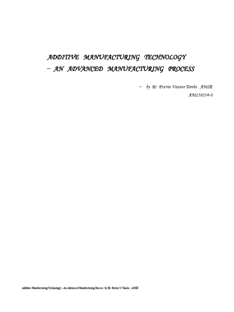 Additive Manufacturing Technology - An Advanced Manufacturing Process ...