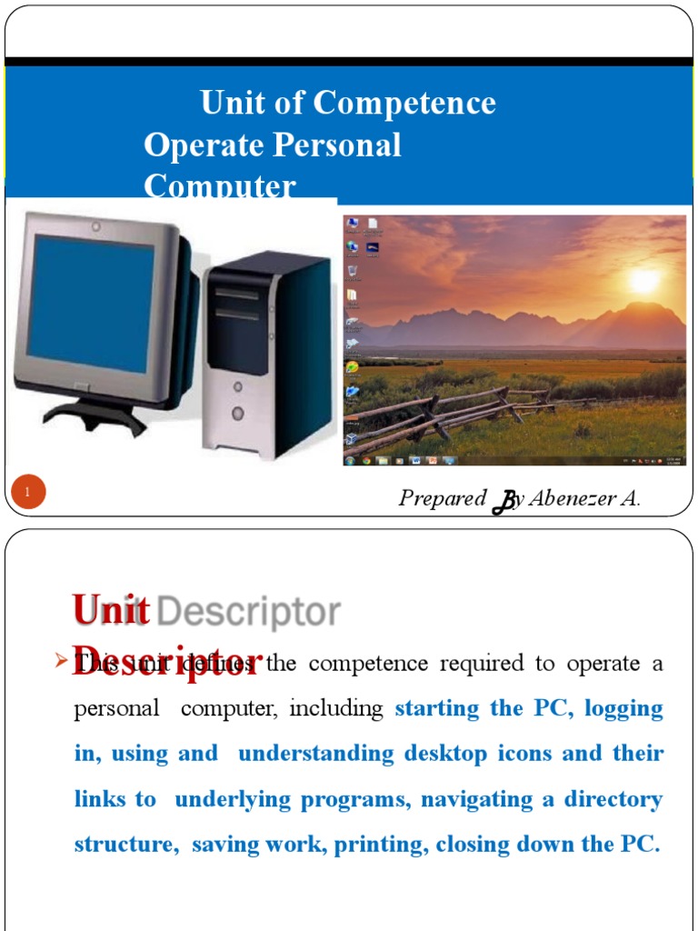 Unit of Competence Operate Personal Computer: Prepared y Abenezer A ...