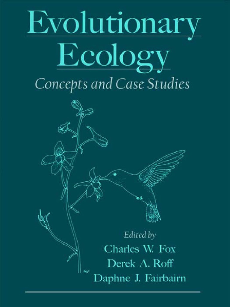 Evolutionary Ecology Concepts and Case Studies by Charles W. Fox, Derek ...