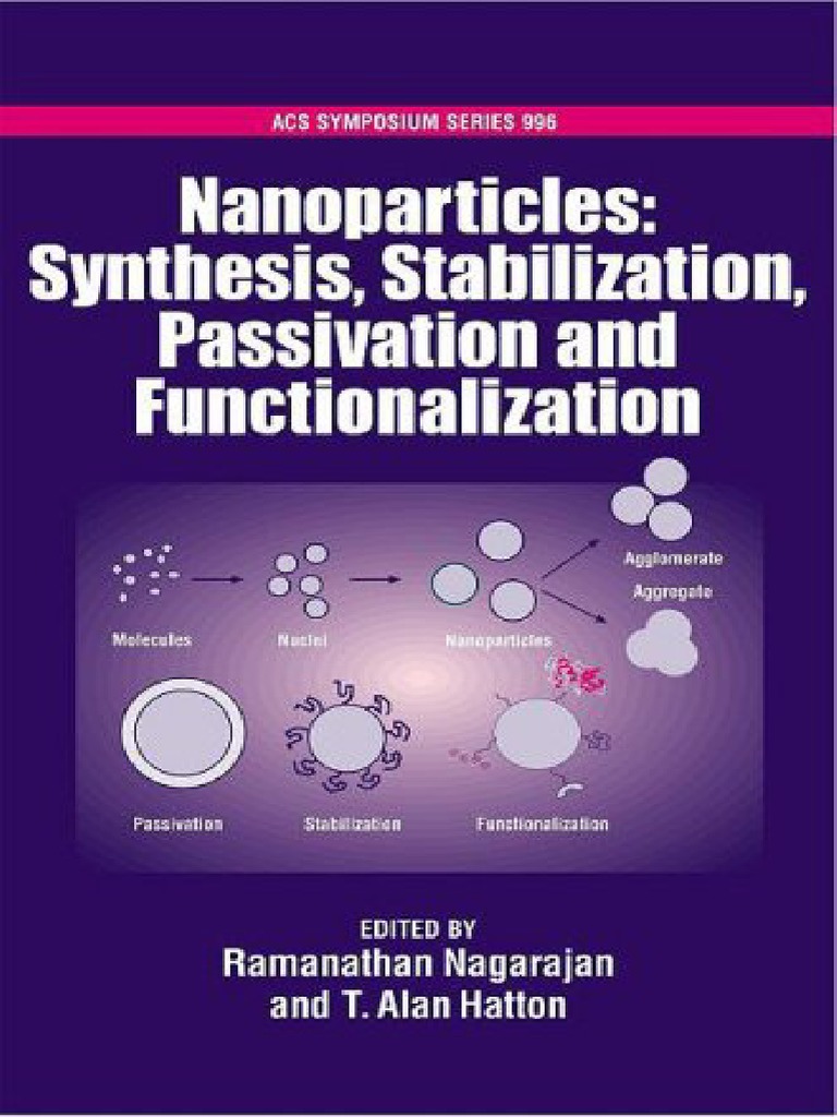Nanoparticles Synthesis, Stabilization, Passivation, and ...