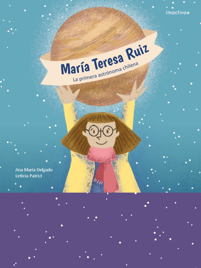 María Teresa Ruíz - La Primera Astrónoma Chilena | PDF | Astronomía ...