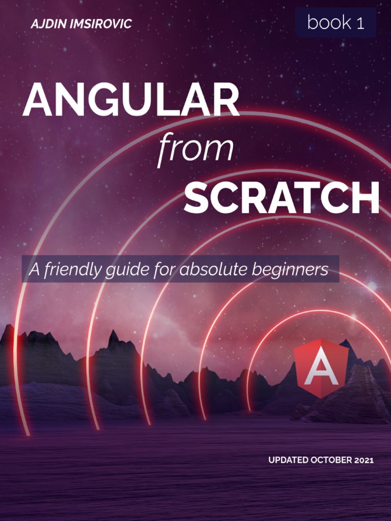 Angular From Scratch | PDF | Web Application | Html Element