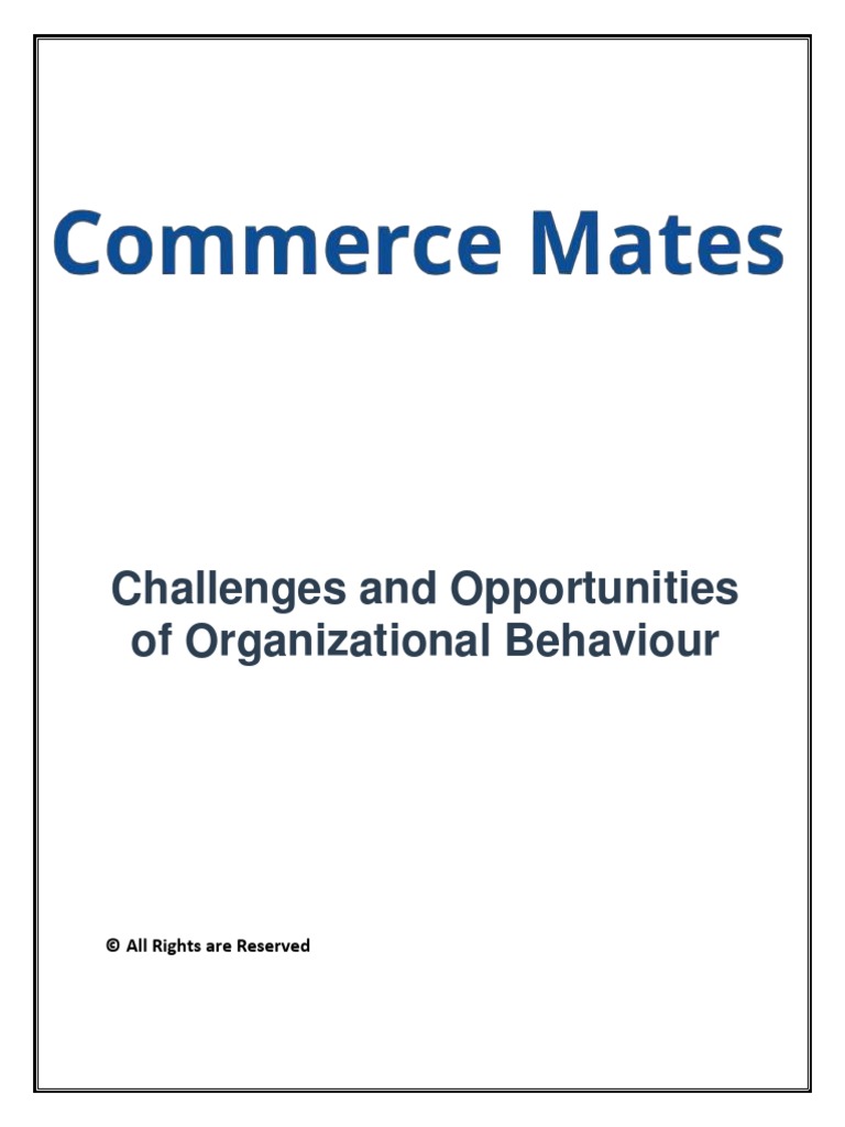 Challenges and Opportunities of Organisational Behaviour | PDF ...