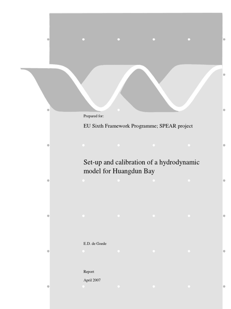 Delft Hydraulics: Set-Up and Calibration of A Hydrodynamic Model For ...