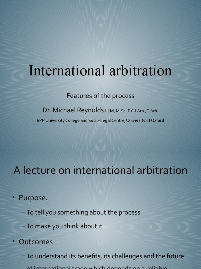 Presentation Lecture International Arbitration | PDF | Arbitration | Alternative Dispute Resolution