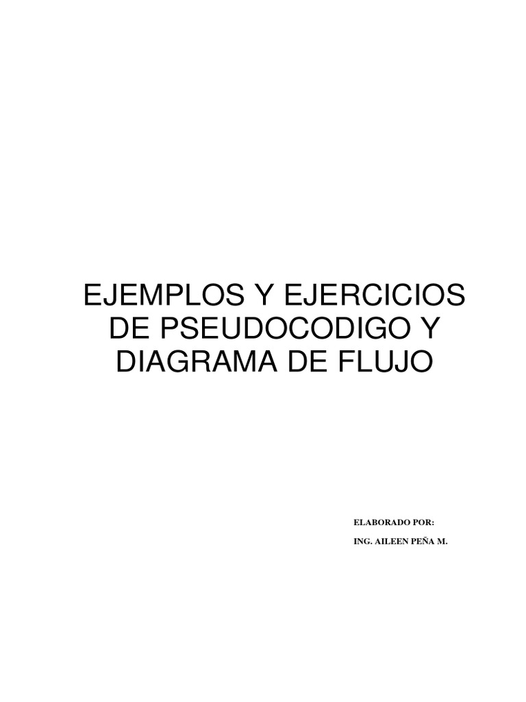 Ejemplos y Ejercicios de Pseudocodigo y Diagrama de Flujo 2DO CORTE 20% | PDF | Algoritmos ...