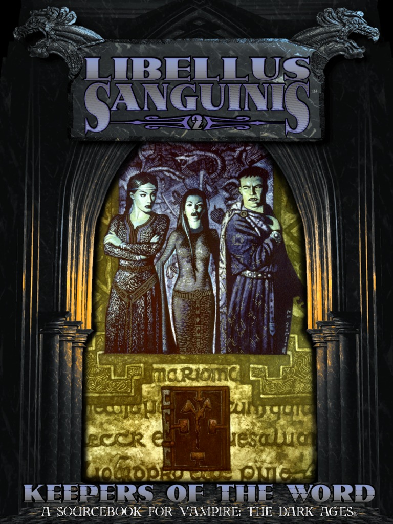 VtDA - Libellus Sanguinis II - Keepers of The Word (Vampire Dark Ages ...