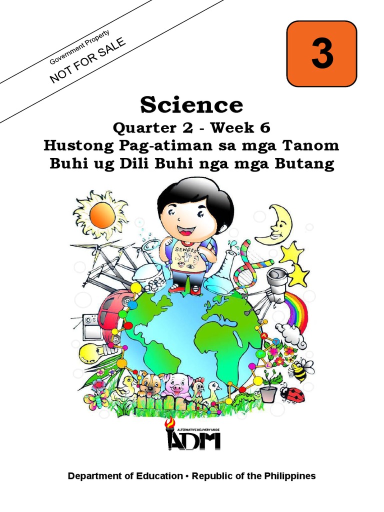 Science3 - q2 - Modyul6 - Hustong Pag Atiman Sa Mga Tanom Buhi Ug Dili ...