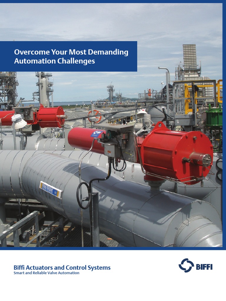 Overcome Your Most Demanding Automation Challenges: Biffi Actuators and ...
