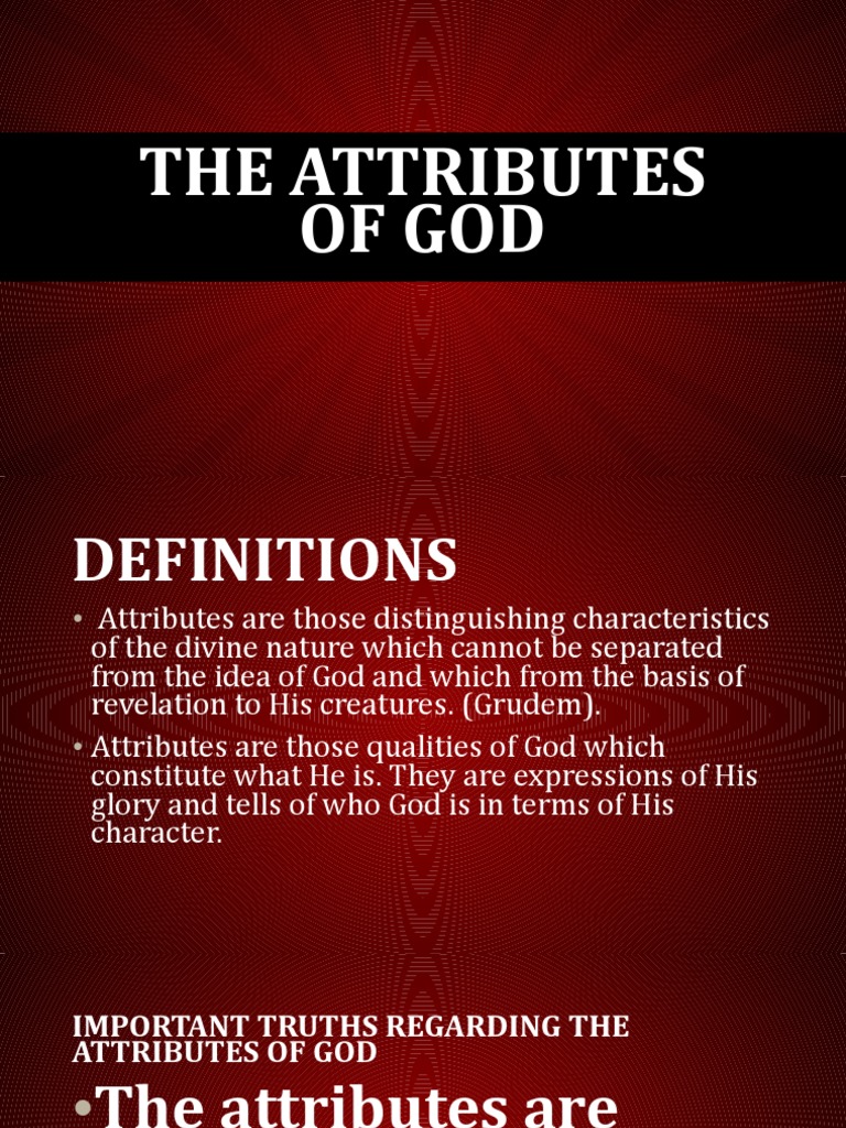 The Attributes of God (Edited) | PDF | God | Grace In Christianity