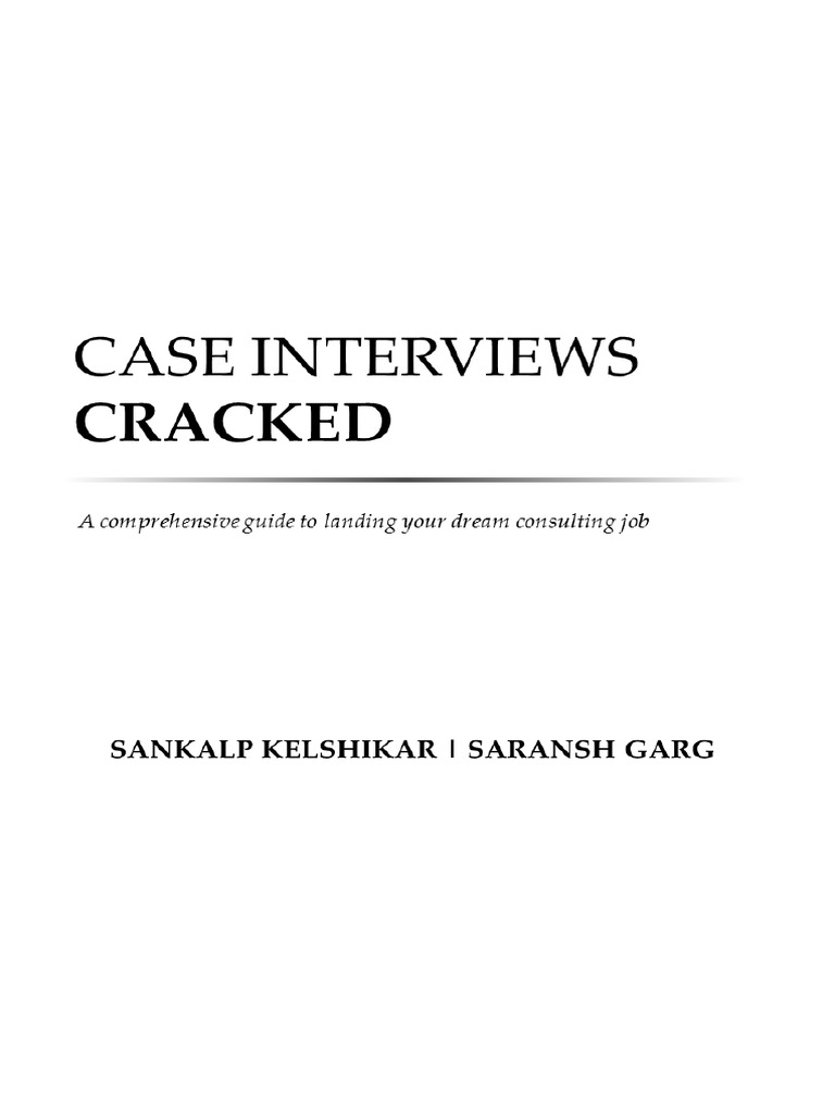 Case Interviews Cracked Advanced | PDF | Consultant | Recruitment