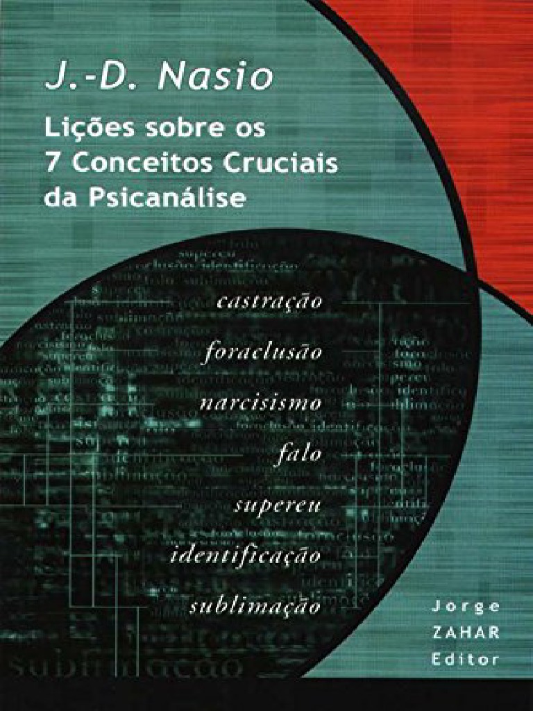 Lições Sobre Os 7 Conceitos Cruciais Da Psicanálise | PDF Lições Sobre Os 7 Conceitos Cruciais Da Psicanálise | PDF