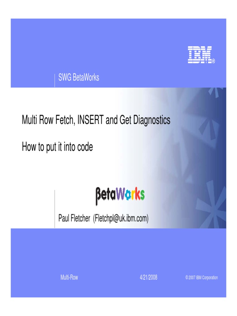 Multi Row Fetch, INSERT and Get Diagnostics How To Put It Into Code | PDF | Ibm Db2 | Computer ...