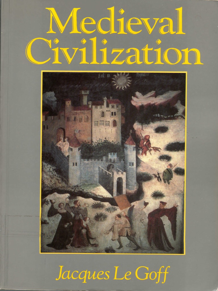 Le Goff Medieval Civilization | PDF