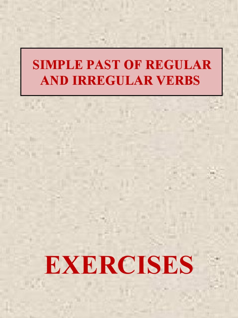 Simple Past of Regular and Irregular Verbs | PDF | Verb