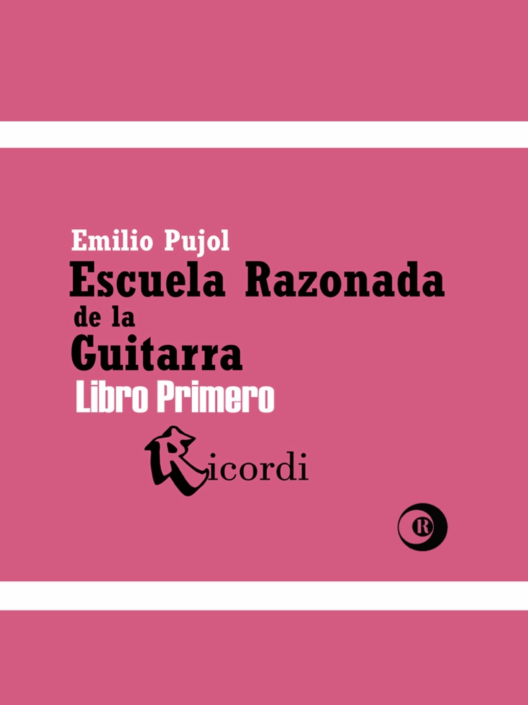 Emilio Pujol Escuela Razonada de La Guitarra Vol N 186 1 | PDF