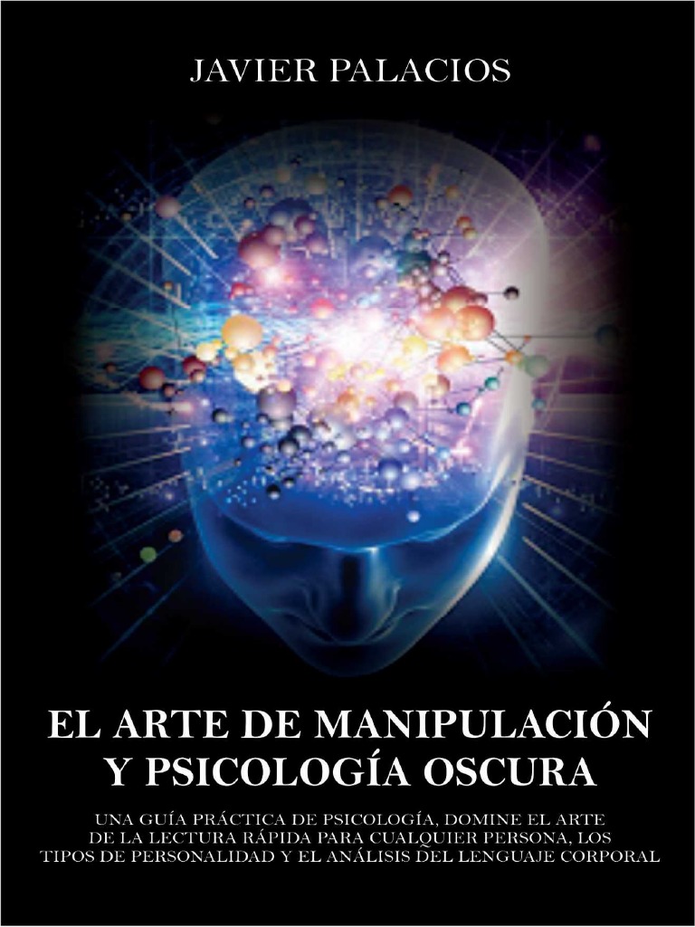 El Arte de Manipulacion y Psicologia Oscura | PDF | Comunicación no ...