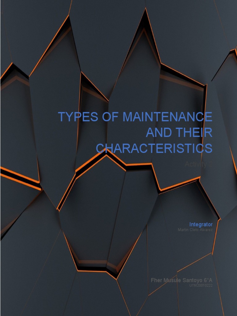 Types of Maintenance and Their Characteristics: Activity 2 | PDF ...