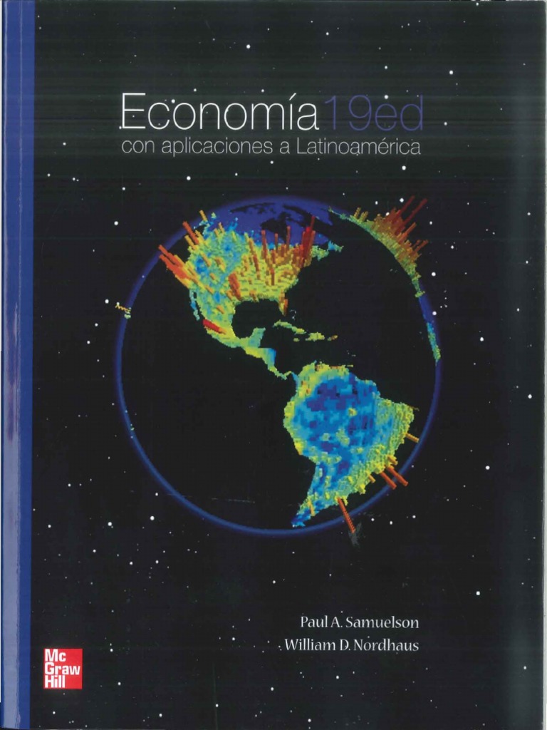 Samuelson, P., Nordhaus, W._economía Con Aplicas Para Latinoaca(Caps.1 ...