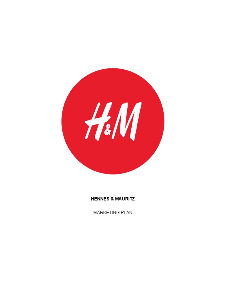 H&M - Marketing Plan | Download Free PDF | Brand | Fashion