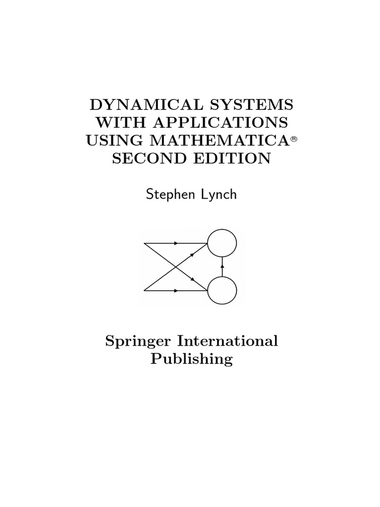 Dynamical Systems With Applications Using Mathematica Second Edition Stephen Lynch | PDF ...