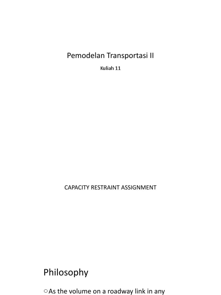 Kuliah 11 Capacity restraint assignment | PDF | Traffic | Transportation Engineering
