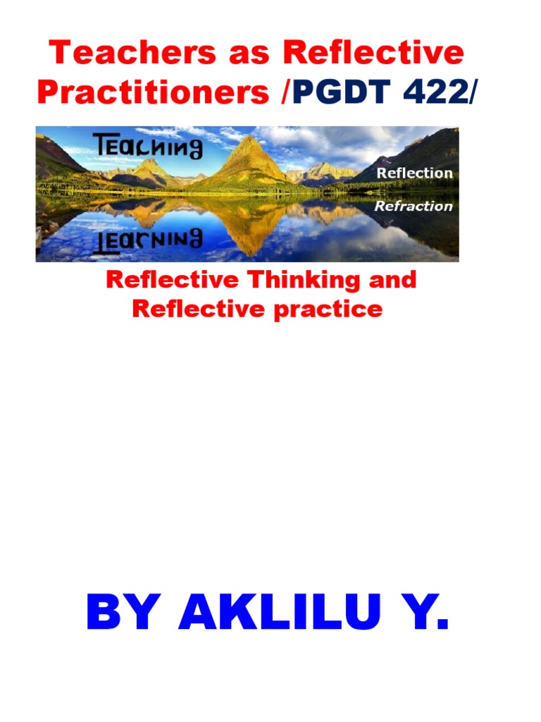 Reflective Thinking and Reflective Practice | PDF | Thought | Teaching ...