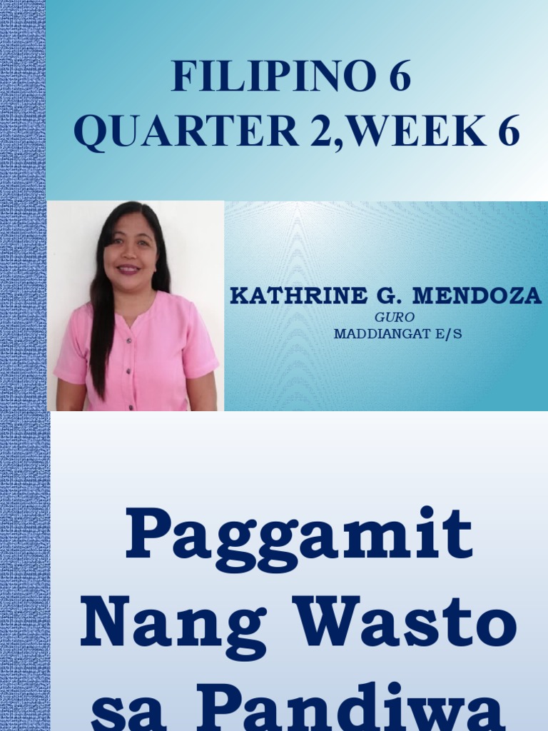Grade 6 PPT - q2 Filipino 6 Final | PDF