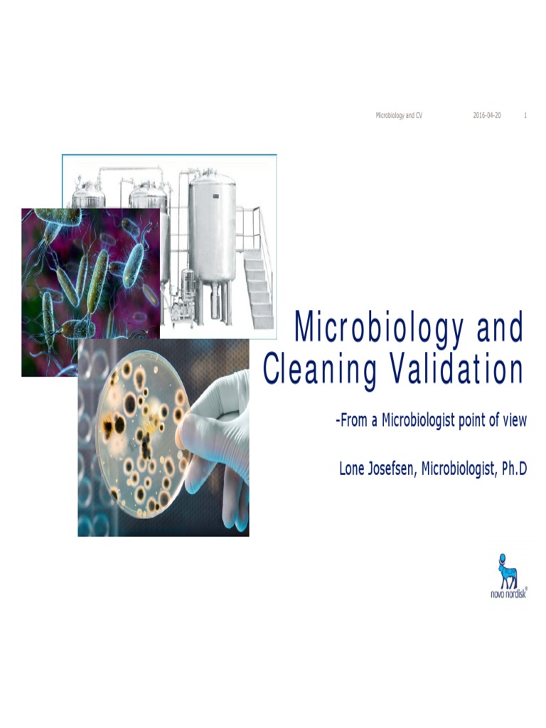 Microbiology and Cleaning Validation: - From A Microbiologist Point of ...