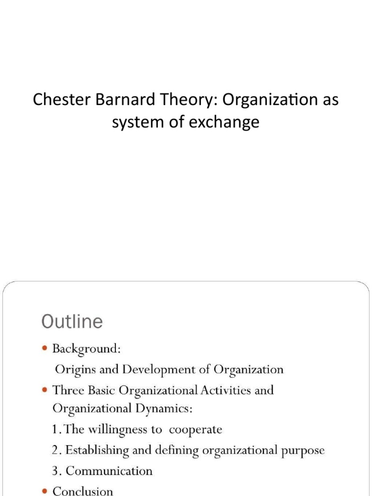 Chester Barnard Theory: Organization As System of Exchange | PDF