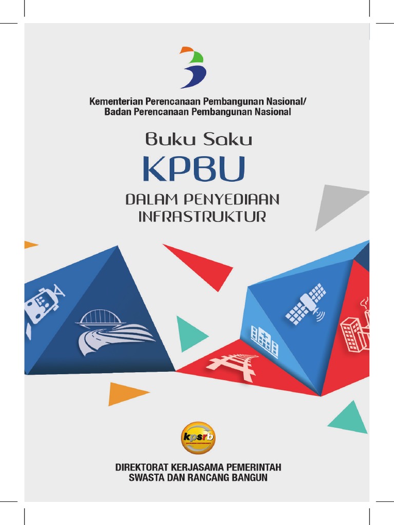 Bappenas Buku Saku Kpbu Dalam Penyediaan Infrastruktur 2019 | PDF