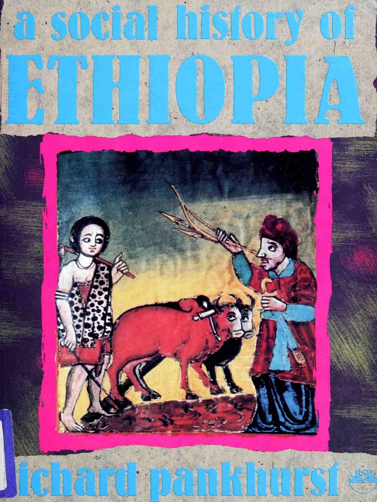 Richard Keir Pethick Pankhurst - A Social History of Ethiopia - The ...