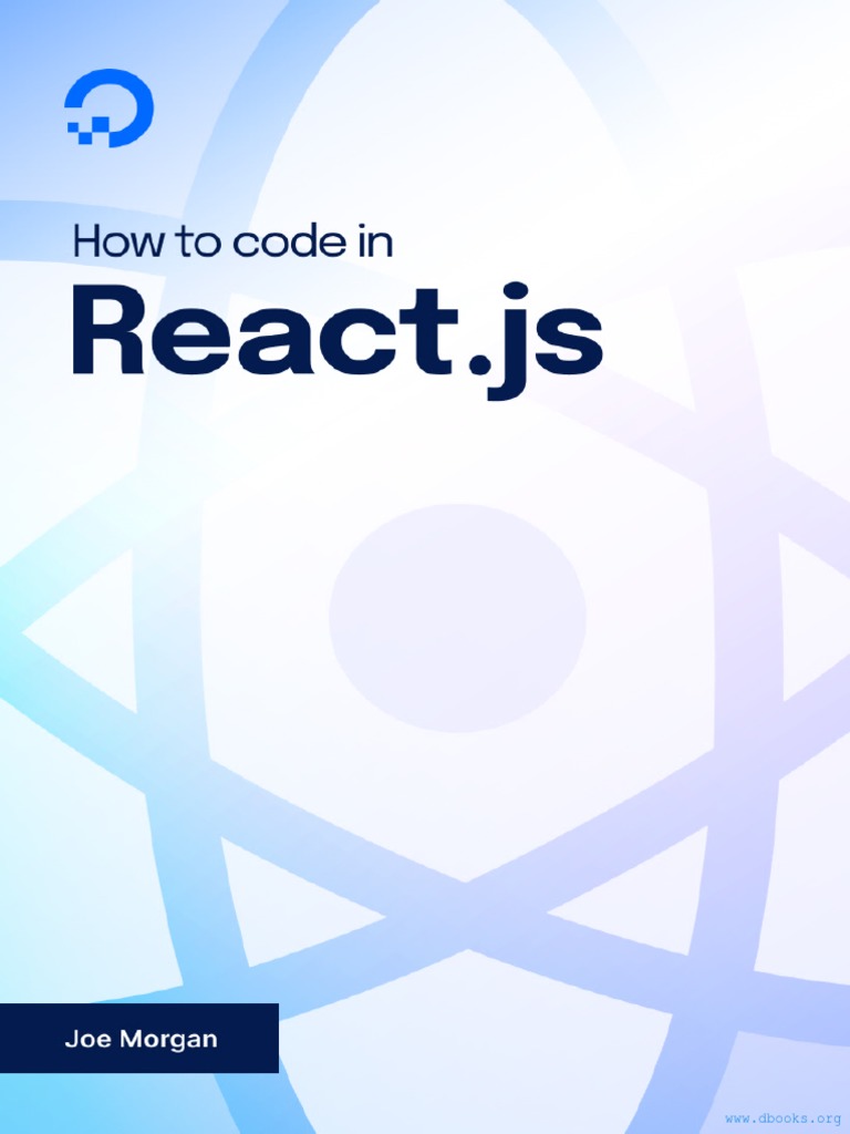 How To Code in React - Js | PDF | Web Application | Java Script