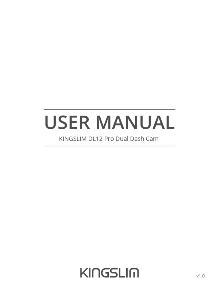 User Manual: KINGSLIM DL12 Pro Dual Dash Cam | PDF | Usb | Electronics