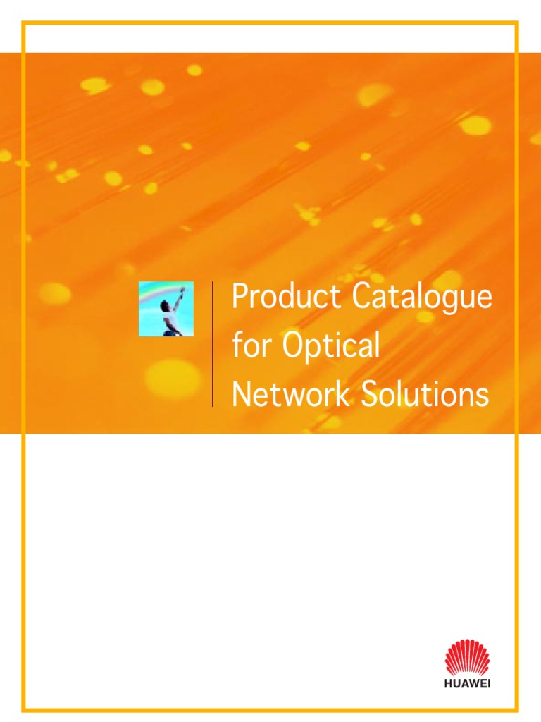 Product Catalogue For Opitcal Network SolutionHuawei | PDF