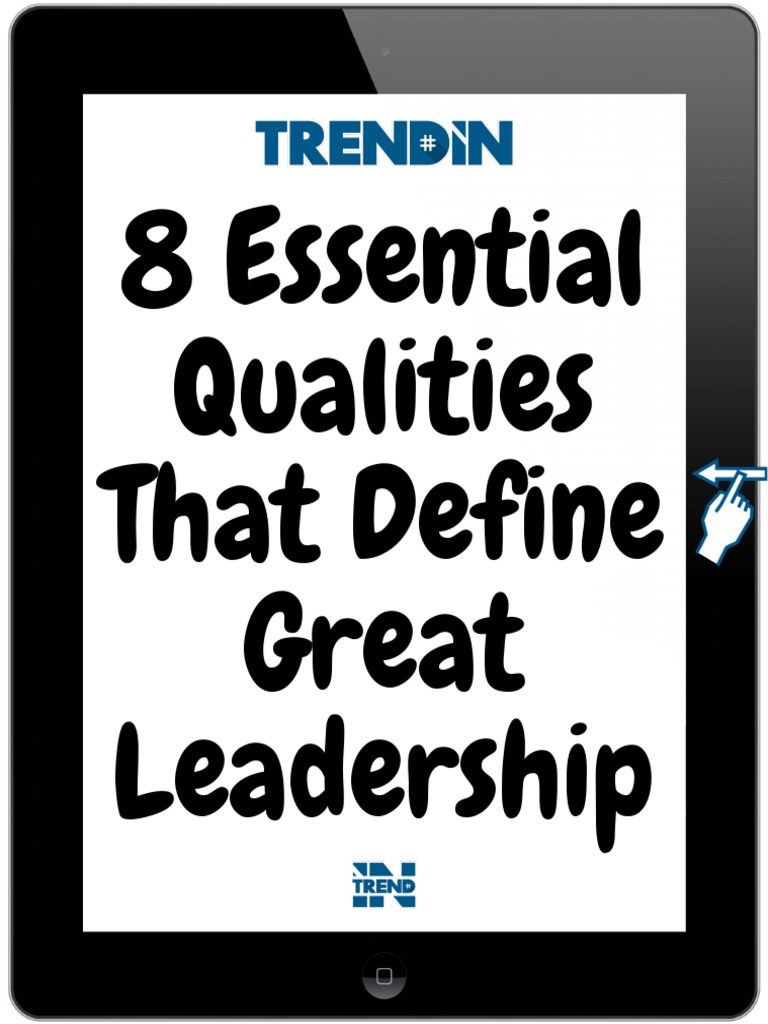 8 Essential Qualities That Define Great Leadership | PDF | Leadership ...