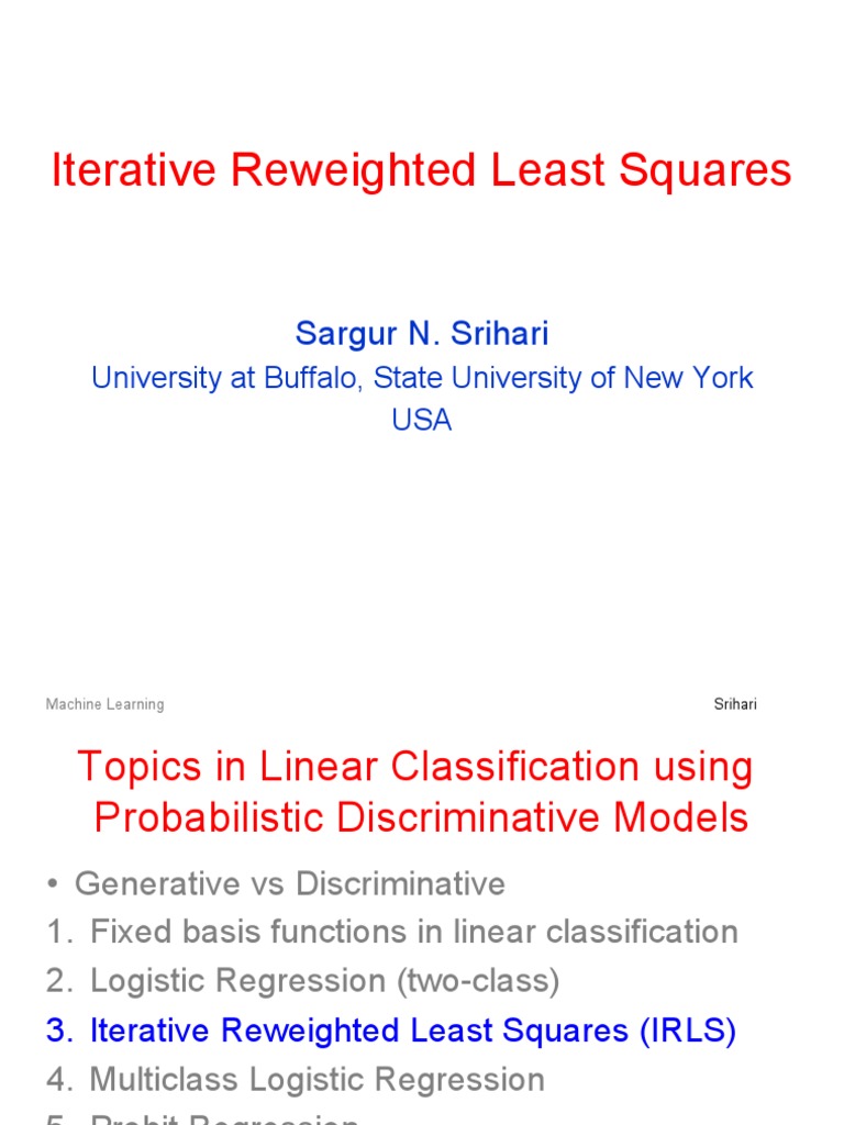 Iterative Reweighted Least Squares: Sargur N. Srihari | PDF | Derivative | Eigenvalues And ...